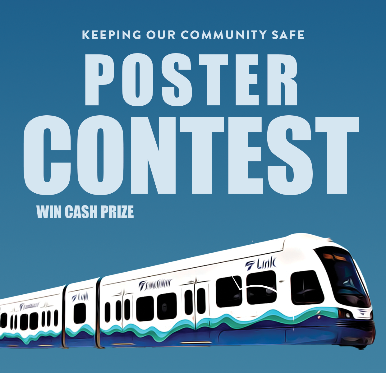 Sound Transit Train Safety Poster Contest - Graduate Tacoma